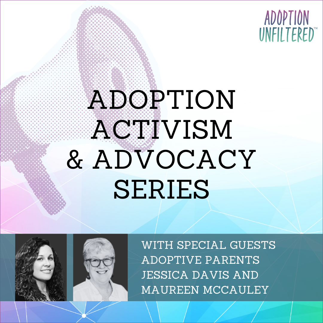 Jessica Davis and Maureen McCauley - Adoption Unfiltered